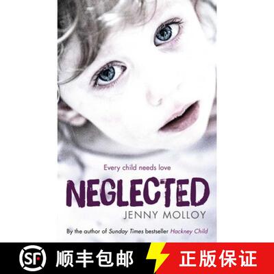【3-4周达】Neglected: Every child needs love [9781471186356]