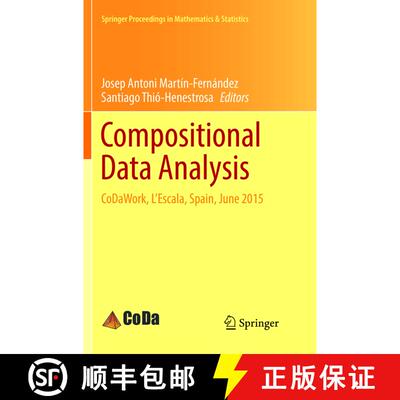 【3-4周达】Compositional Data Analysis : CoDaWork, L'Escala, Spain, June 2015 (Softcover reprint of t... [9783319831411]