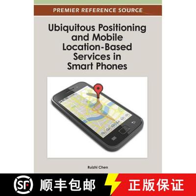 【3-4周达】Ubiquitous Positioning and Mobile Location-Based Services in Smart Phones [9781466618275]