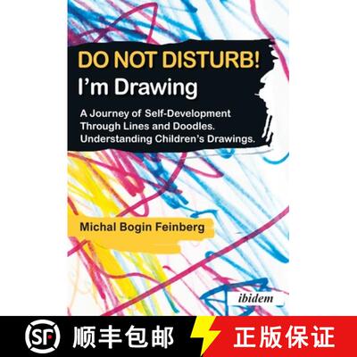 【3-4周达】Do Not Disturb! I′m Drawing – A Journey of Self–Development Through Lines and Doodles. ... [9783838214542]
