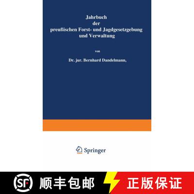 【3-4周达】Jahrbuch Der Preussischen Forst- Und Jagdgesetzgebung Und Verwaltung: Zweiundzwanzigster Band [9783642938221]
