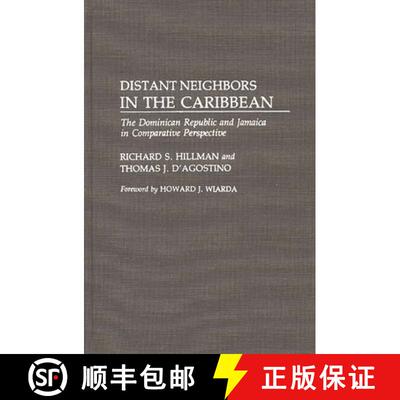 【3-4周达】精装 Distant Neighbors in the Caribbean: The Dominican Republic and Jamaica in Comparative... [9780275939274]