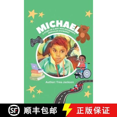 【3-4周达】MICHAEL : A STORY OF A BOY WITH DUCHENNE'S MUSCULAR DYSTROPHY [9798890916020]