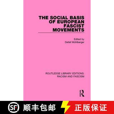 【3-4周达】The Social Basis of European Fascist Movements [9781138940291]
