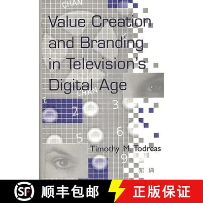 【3-4周达】Value Creation and Branding in Television's Digital Age [9781567202724]