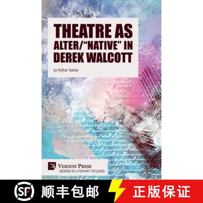 【3-4周达】Theatre as Alter/Native in Derek Walcott [9781648896538]