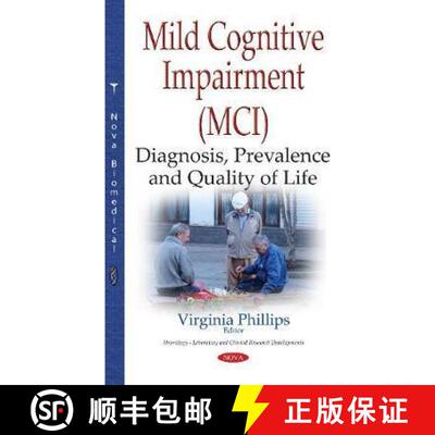 【3-4周达】精装 Mild Cognitive Impairment (MCI): Diagnosis, Prevalence and Quality of Life [9781536118216]