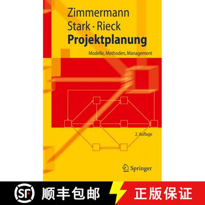 【3-4周达】Projektplanung : Modelle, Methoden, Management (2. Auflage 2010) (2. Auflage 2010) [9783642118784]