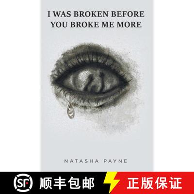 【3-4周达】精装 I Was Broken Before You Broke Me More [9781649522474]