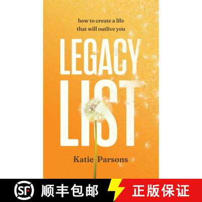 【3-4周达】Legacy List: How to Create a Life That Will Outlive You [9781640957183]