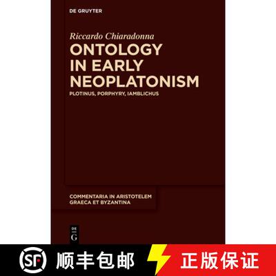 【3-4周达】精装 Ontology in Early Neoplatonism: Plotinus, Porphyry, Iamblichus [9783110997514]
