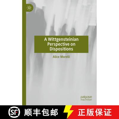 【3-4周达】A Wittgensteinian Perspective on Dispositions [9783031605055]