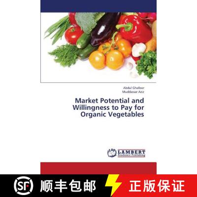 预订 Market Potential and Willingness to Pay for Organic Vegetables [9783659439964]