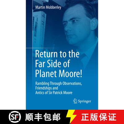 【3-4周达】Return to the Far Side of Planet Moore! : Rambling Through Observations, Friendships and A... [9783319157795]