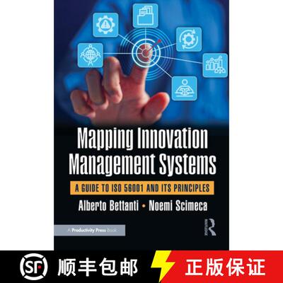 【3-4周达】Mapping Innovation Management Systems: A Guide to ISO 56001 and Its Principles [9781041247937]