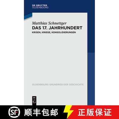 【3-4周达】Das 17. Jahrhundert: Krisen, Kriege, Konsolidierungen [9783110737677]