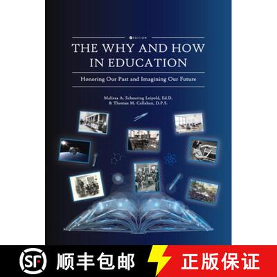 预订 精装 The Why and How in Education – Honoring Our Past and Imagining Our Future [9798823303163]