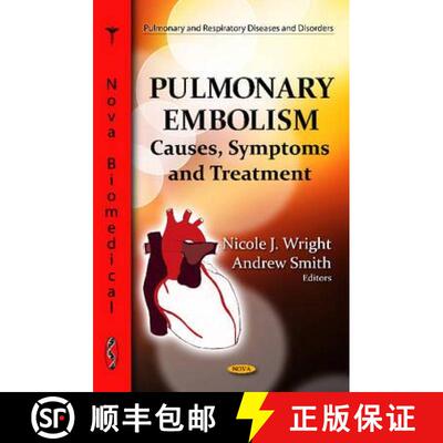 【3-4周达】Pulmonary Embolism: Causes, Symptoms and Treatment [9781620812587]
