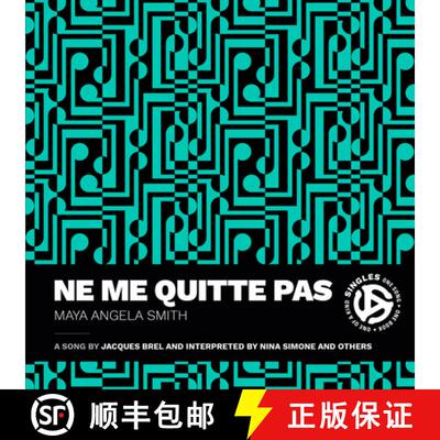 【3-4周达】精装 Ne Me Quitte Pas – A Song by Jacques Brel and Interpreted by Nina Simone and Others [9781478028253]