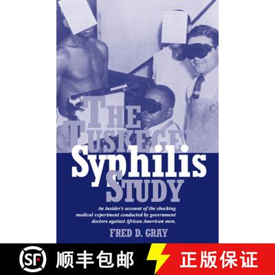 【3-4周达】The Tuskegee Syphilis Study: An Insider's Account of the Shocking Medical Experiment Condu... [9781588380890]