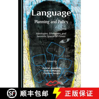 【3-4周达】精装 Language Planning and Policy : Ideologies, Ethnicities, and Semiotic Spaces of Power [9781527544413]