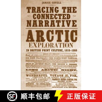 【3-4周达】Tracing the Connected Narrative – Arctic Exploration in British Print Culture, 1818–1860 [9781487559656]