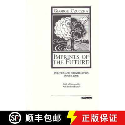【3-4周达】Imprints of the Future: Politics & Individuation in Our Time [9783856305130]