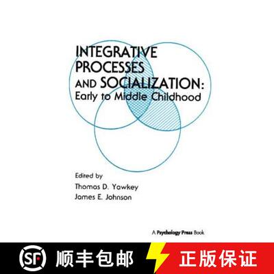 【3-4周达】精装 Integrative Processes and Socialization: Early to Middle Childhood [9781138417335]