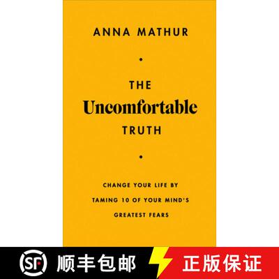 【3-4周达】精装 The Uncomfortable Truth : Change Your Life By Taming 10 of Your Mind's Greatest Fears [9780241707197]