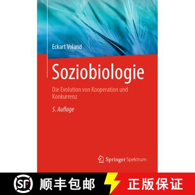 【3-4周达】Soziobiologie: Die Evolution von Kooperation und Konkurrenz (5. Aufl. 2023) (5. Auflage 2023) [9783662671351]