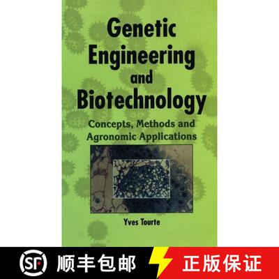 预订 Genetic Engineering and Biotechnology: Concepts, Methods and Agronomic Applications [9781578083565]