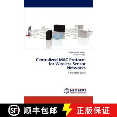 预订 Centralized MAC Protocol for Wireless Sensor Networks [9783845444772]