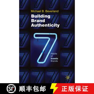 【3-4周达】精装 Building Brand Authenticity : 7 Habits of Iconic Brands [9780230580312]