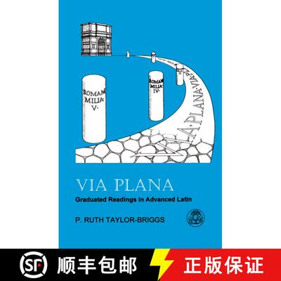 【3-4周达】Via Plana: Graduated Readings in Advanced Latin [9781853996122]