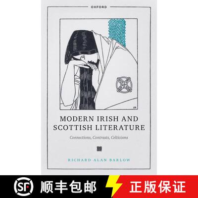 【3-4周达】Modern Irish and Scottish Literature: Connections, Contrasts, Celticisms [9780192859181]