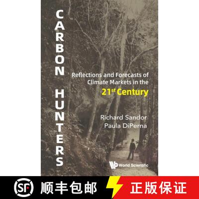 预订 Carbon Hunters: Reflections And Forecasts Of Climate Markets In The 21st Century [9789819821686]