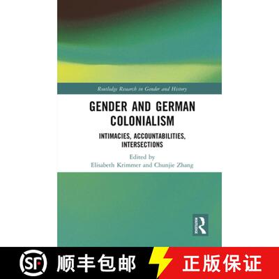 【3-4周达】精装 Gender and German Colonialism: Intimacies, Accountabilities, Intersections [9781032458557]