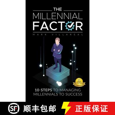 【3-4周达】The Millennial Factor: 10-Steps to Managing Millennials to Success [9781732308558]