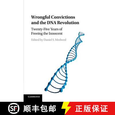 【3-4周达】Wrongful Convictions and the DNA Revolution: Twenty-Five Years of Freeing the Innocent [9781107570467]