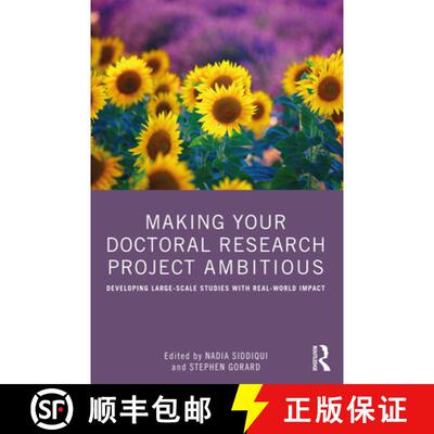 【3-4周达】Making Your Doctoral Research Project Ambitious: Developing Large-Scale Studies with Real-... [9781032062457]