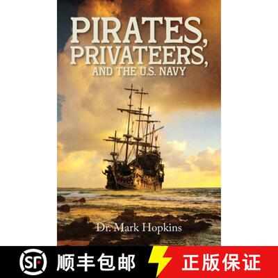 【3-4周达】Pirates, Privateers, and the U.S. Navy [9798893565041]