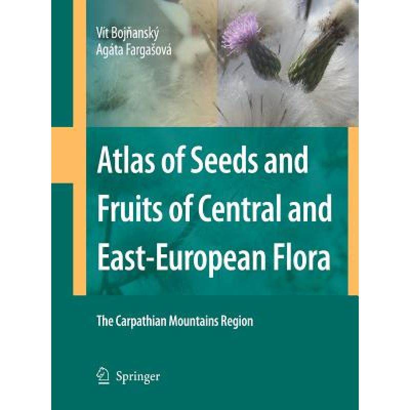 预订 Atlas of Seeds and Fruits of Central and East-European Flora: The ...
