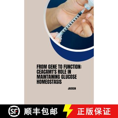 【3-4周达】From Gene to Function: CEACAM1's Role in Maintaining Glucose Homeostasis [9783384280138]