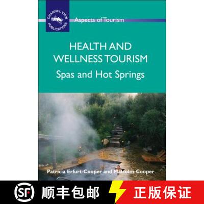 【3-4周达】精装 Health and Wellness Tourism : Spas and Hot Springs [9781845411121]
