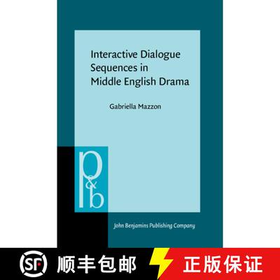 【3-4周达】精装 Interactive Dialogue Sequences in Middle English Drama [9789027254306]