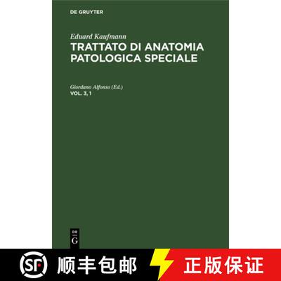 【3-4周达】精装 Eduard Kaufmann: Trattato di anatomia patologica speciale. Vol. 3, 1 [9783112305461]