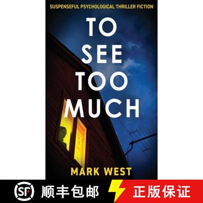 【3-4周达】To See Too Much: Suspenseful psychological thriller fiction [9781804622704]