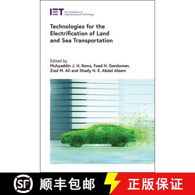 【3-4周达】精装 Technologies for the Electrification of Land and Sea Transportation [9781839537219]