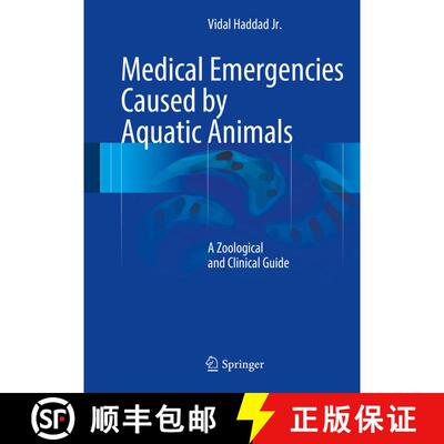 预订 精装 Medical Emergencies Caused by Aquatic Animals: A Zoological and Clinical Guide [9783319202877]