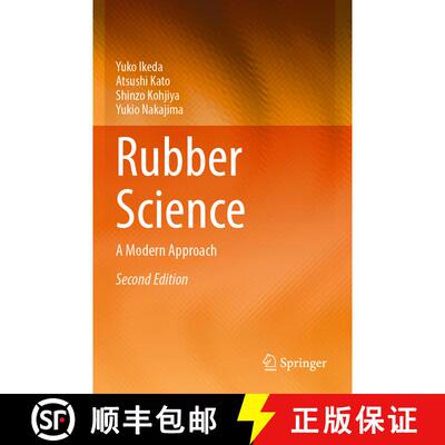 【3-4周达】Rubber Science: A Modern Approach (Second Edition 2024) (Second Edition 2024) [9789819714742]